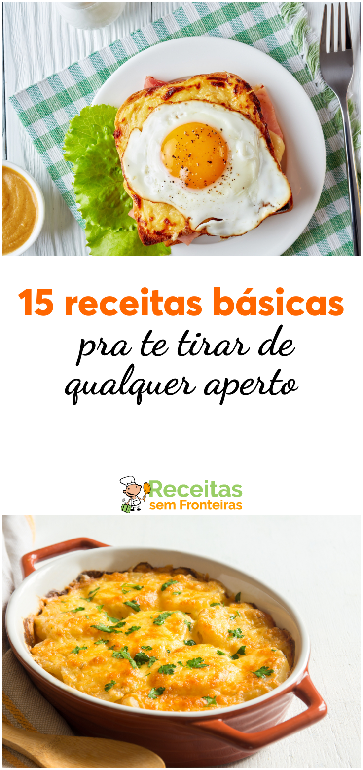 15 receitas básicas pra te tirar de qualquer aperto