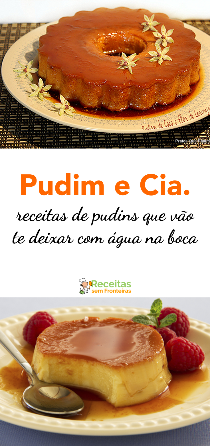 20 receitas de pudim que vão te deixar com água na boca