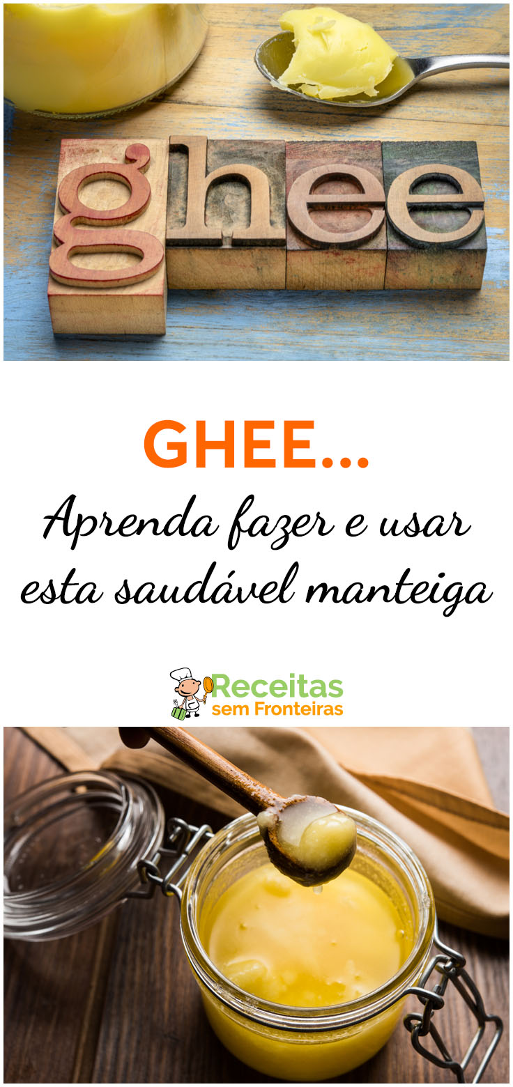 Ghee: a manteiga indiana saudável de que você precisa, fácil de preparar!
